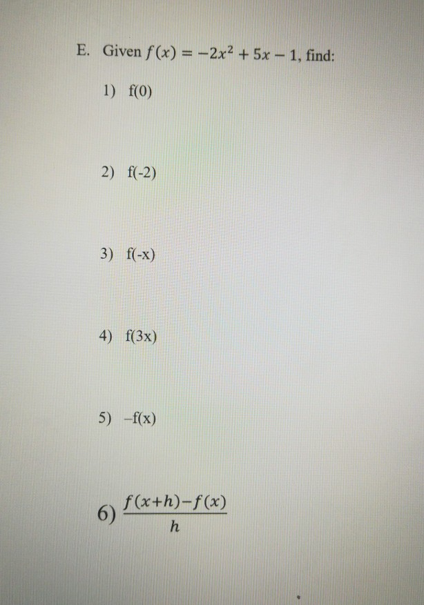 Solved given f (x) =- 2 x^2 + 5 x - 1 find: | Chegg.com