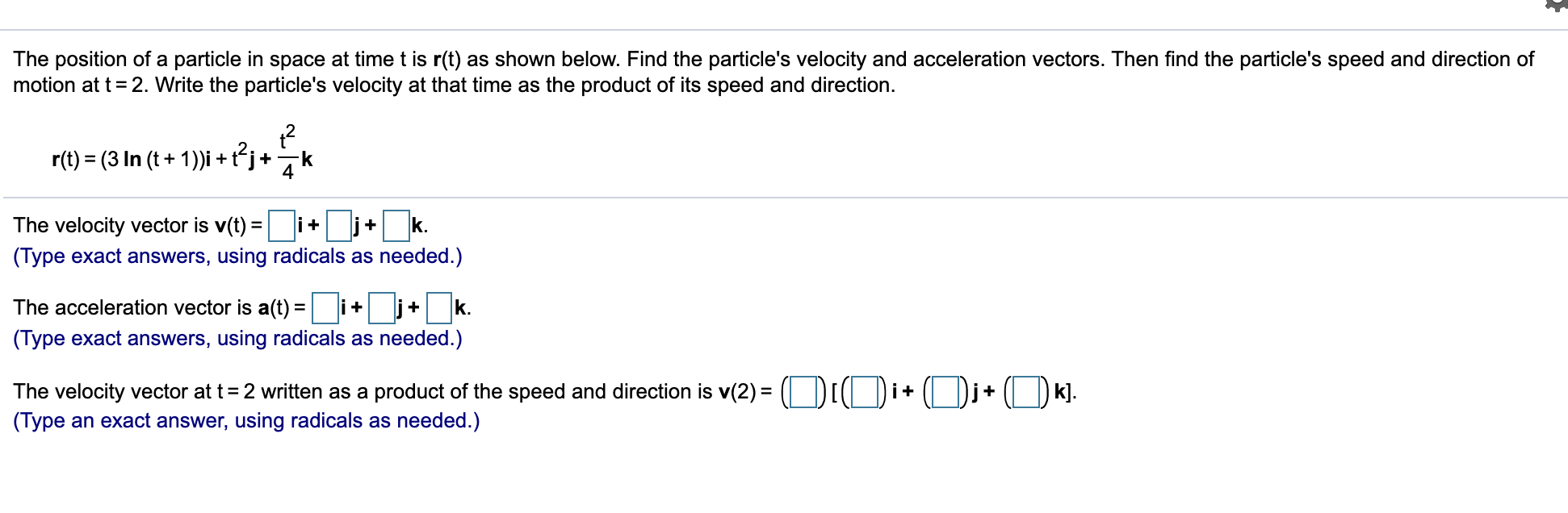 Solved The Position Of A Particle In Space At Time T Is R T