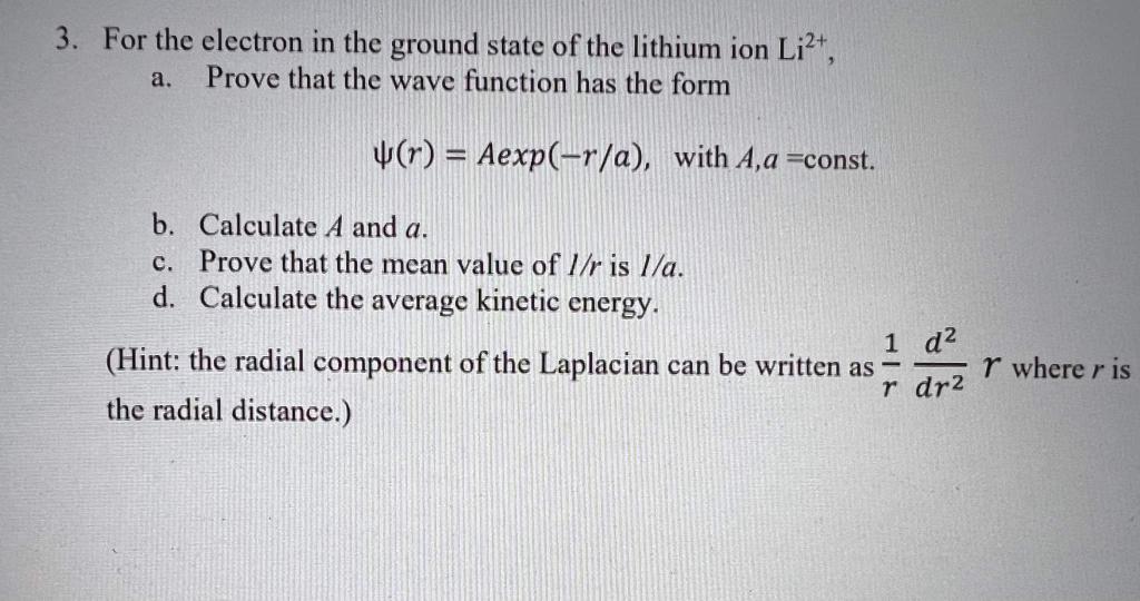Solved 3. For the electron in the ground state of the | Chegg.com