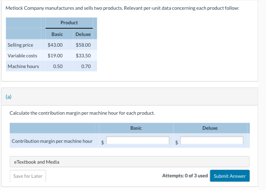 Solved Metlock Company manufactures and sells two products. | Chegg.com Solved Metlock Company manufactures and sells two products. | Chegg.com