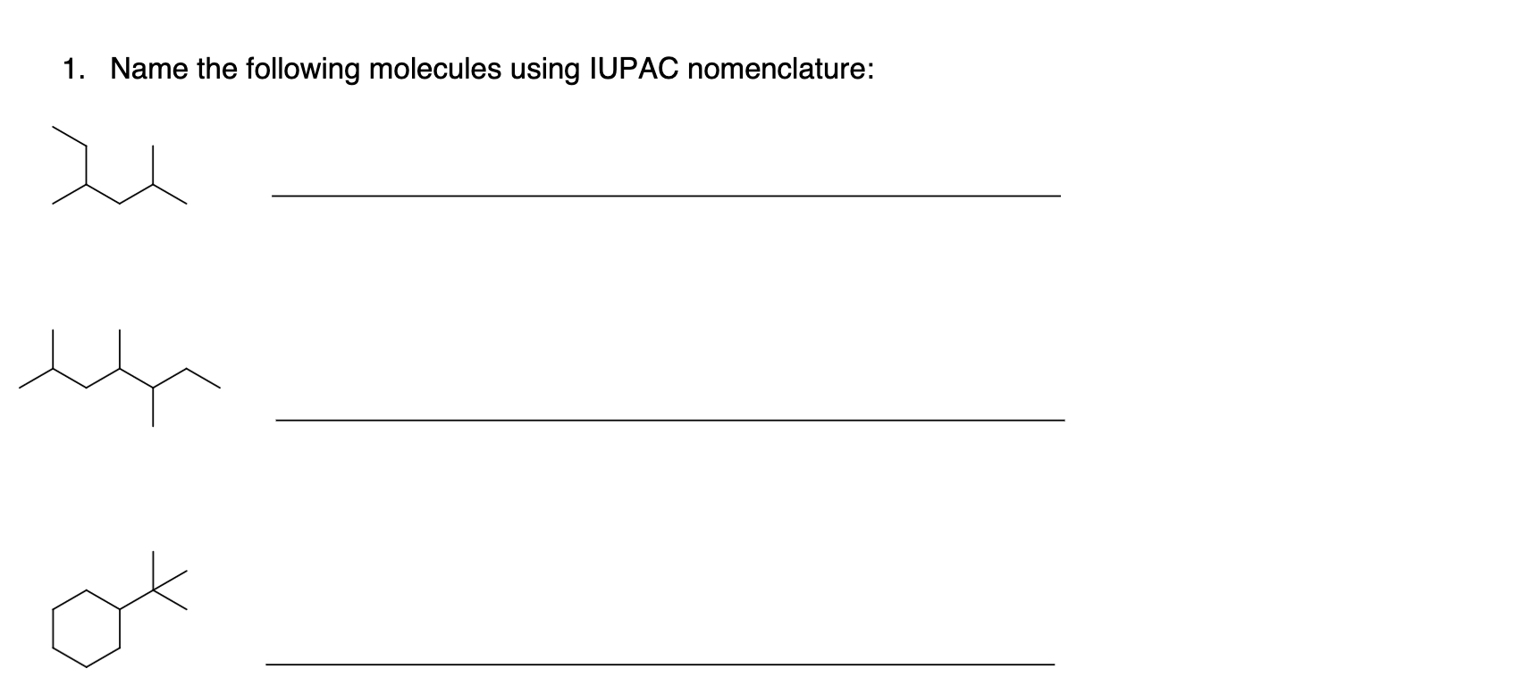 Solved 1. Name the following molecules using IUPAC | Chegg.com