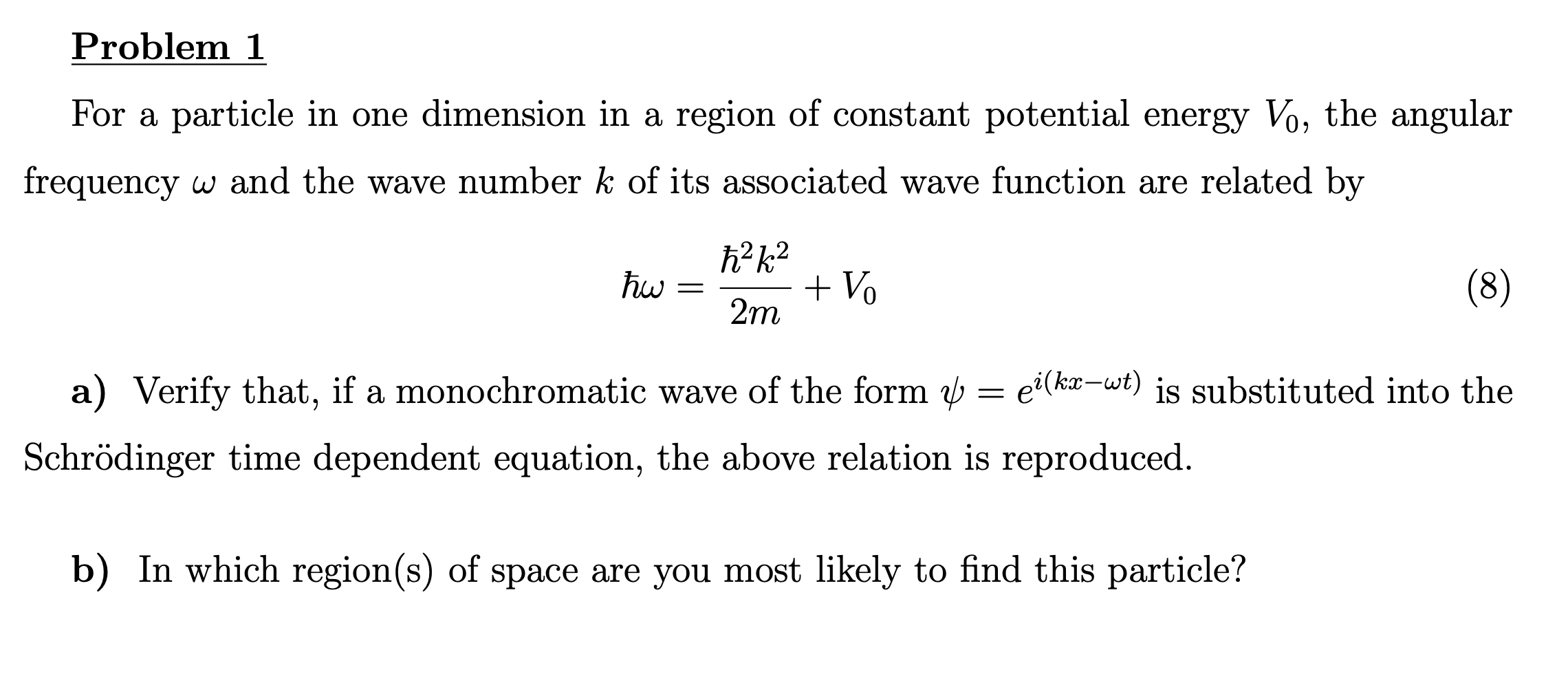 Solved For a particle in one dimension in a region of | Chegg.com