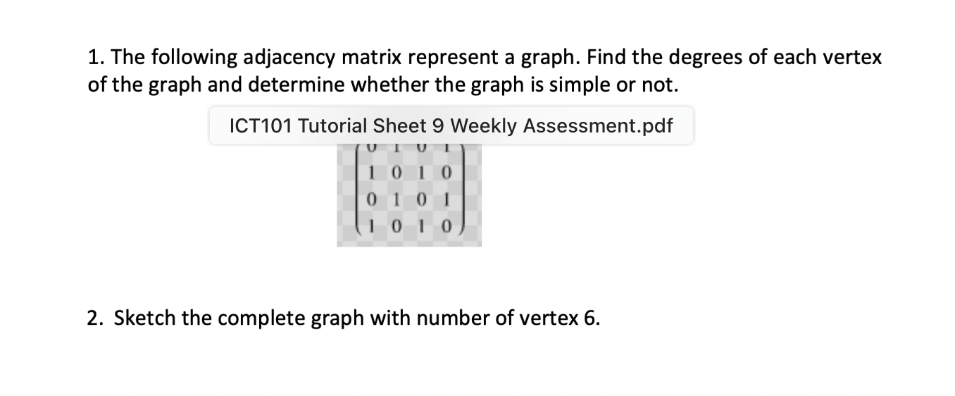 Solved 1. The following adjacency matrix represent a graph. | Chegg.com