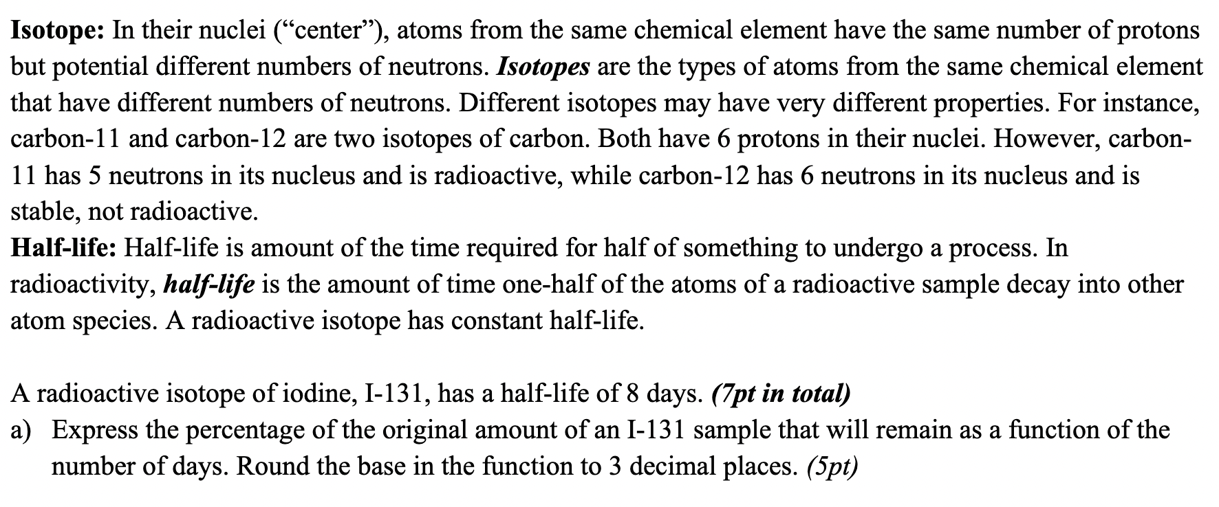 Solved Isotope: In their nuclei ("center"), atoms from the | Chegg.com