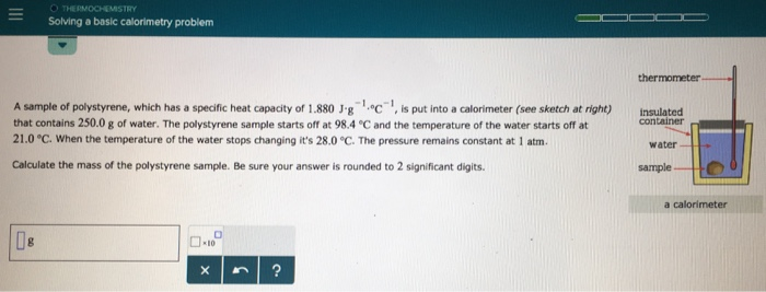 Solved Solving a basic calorimetry problem A sample of | Chegg.com