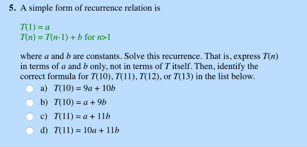 Solved 5. A simple form of recurrence relation is T(n) | Chegg.com
