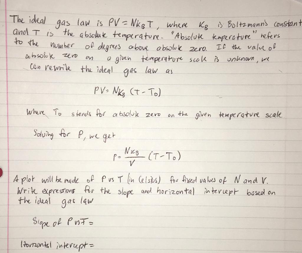 Solved and T 15 to the The ideal gas law is PV = NkB I, | Chegg.com