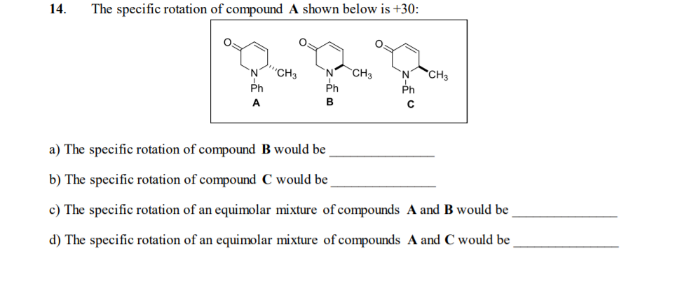 Solved 14. The specific rotation of compound A shown below | Chegg.com