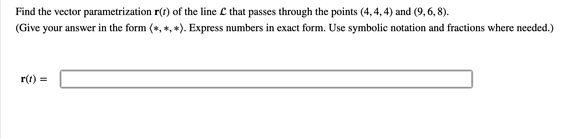 Solved Find The Vector Parametrization R T Of The Line L