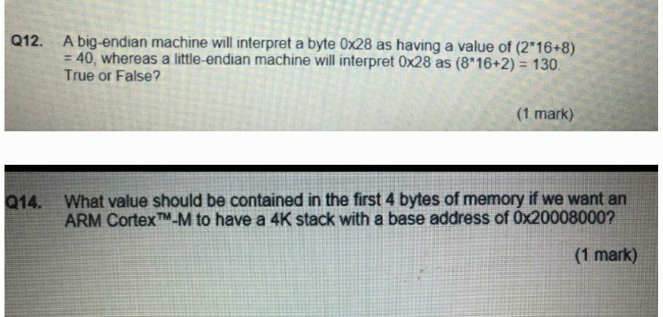 Solved Q12. A big-endian machine will interpret a byte 0x28 | Chegg.com