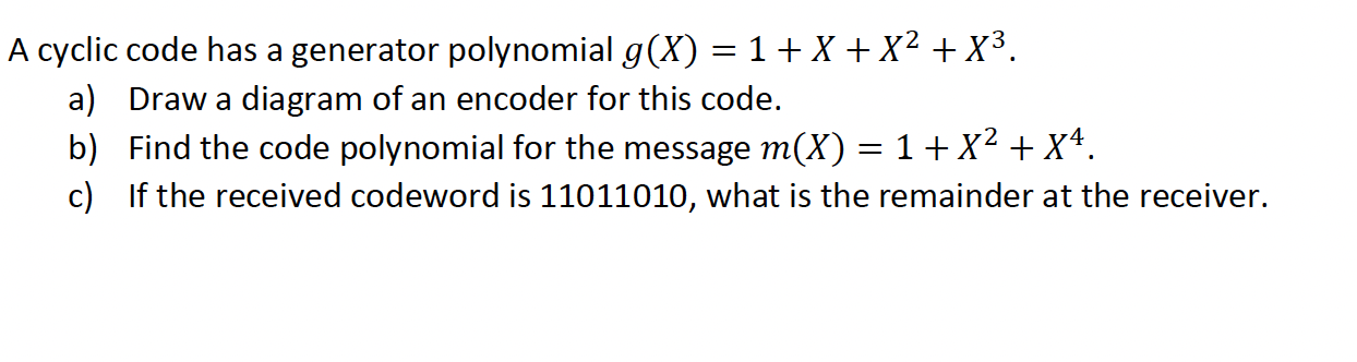 High Quality SOLUTION A cyclic code has a generator polynomial | Chegg.com
