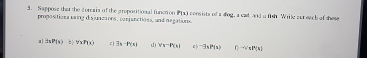 Solved 3. Suppose that the domain of the propositional | Chegg.com