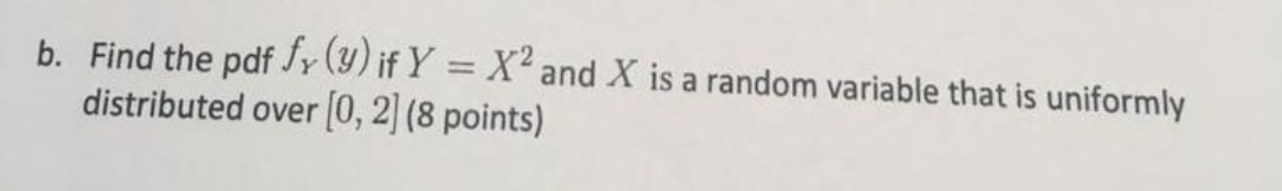 Solved a. Let the random variables X and Y be i.i.d | Chegg.com