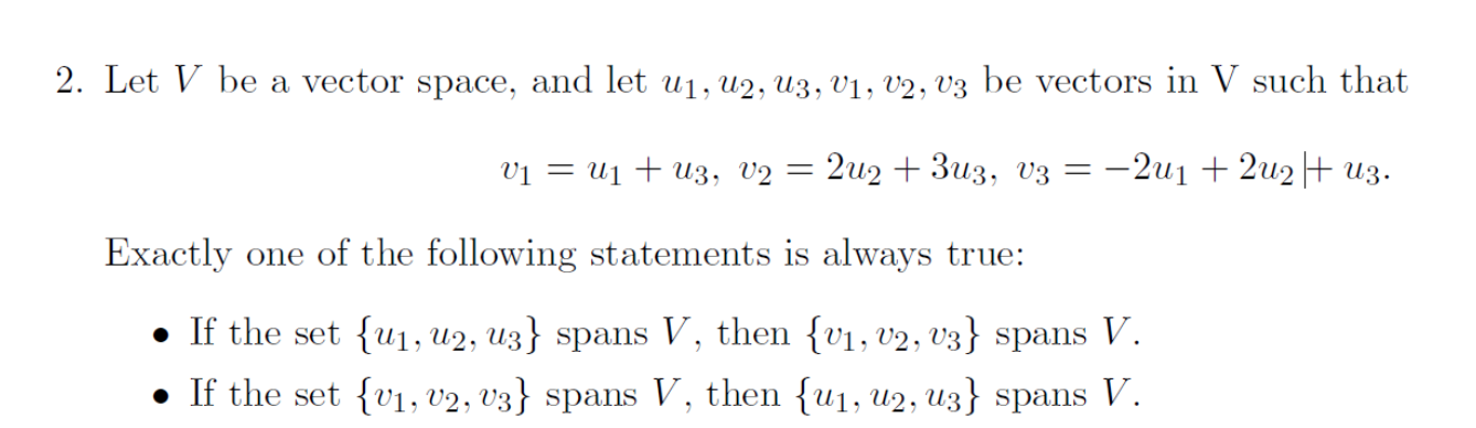 Solved 2. Let V be a vector space, and let u1, U2, U3, V1, | Chegg.com