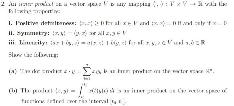 Solved 2. An inner product on a vector space V is any | Chegg.com