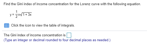 Solved Find the Gini index of income concentration for the | Chegg.com