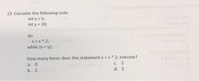 Solved 13. Consider the following code. int x int y 5; 30; | Chegg.com