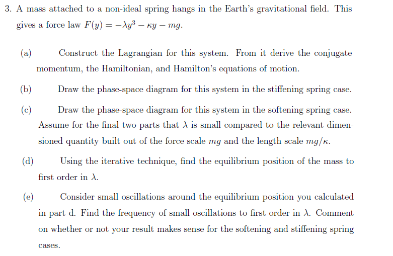 Solved 3. A mass attached to a non-ideal spring hangs in the | Chegg.com