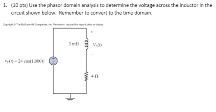Solved 1. (10 pts) Use the phasor domain analysis to | Chegg.com