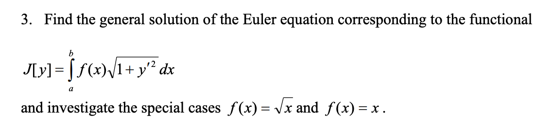Solved 3. Find the general solution of the Euler equation | Chegg.com