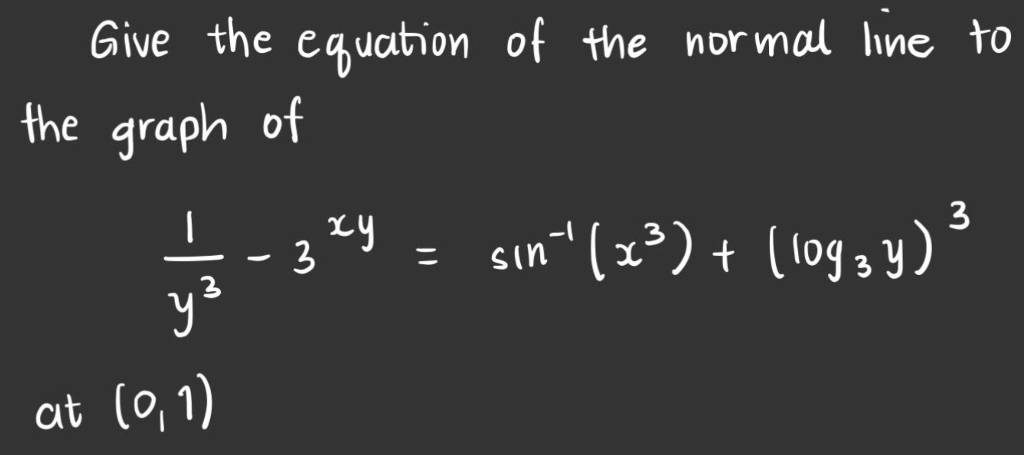 Solved Give the equation of the normal line to the graph of | Chegg.com