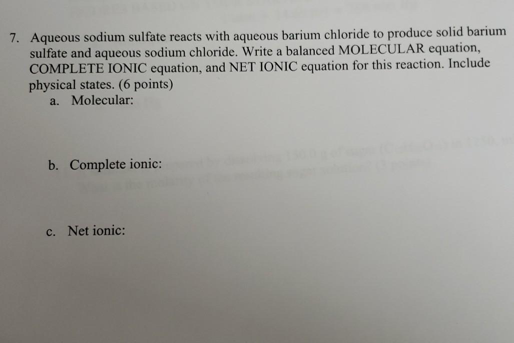 Solved 7. Aqueous sodium sulfate reacts with aqueous barium | Chegg.com