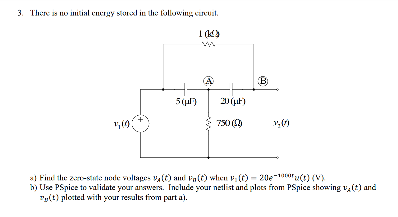 There is no initial energy stored in the following | Chegg.com