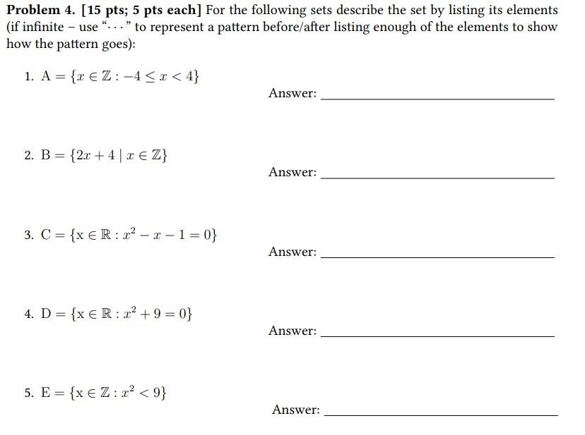 Solved Problem 4. [15 pts; 5pts each] For the following sets | Chegg.com