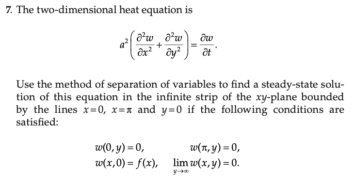 Solved 7. The two-dimensional heat equation is ²w ²w + dw a² | Chegg.com