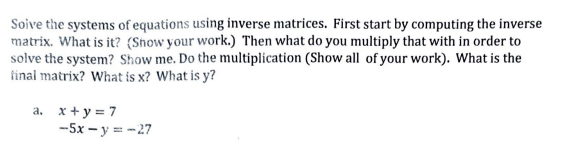 Solved Soive the systems of equations using inverse | Chegg.com