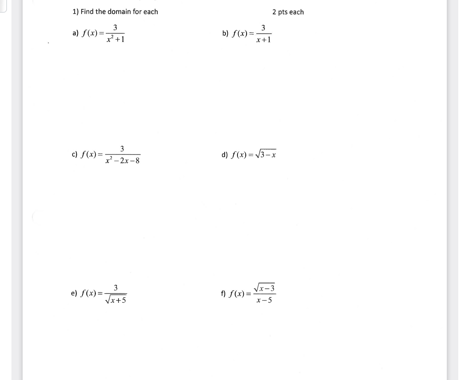 Solved 1) Find the domain for each 2 pts each a) f(x)=x2+13 | Chegg.com