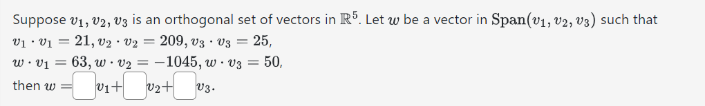 Solved Suppose v1,v2,v3 is an orthogonal set of vectors in | Chegg.com