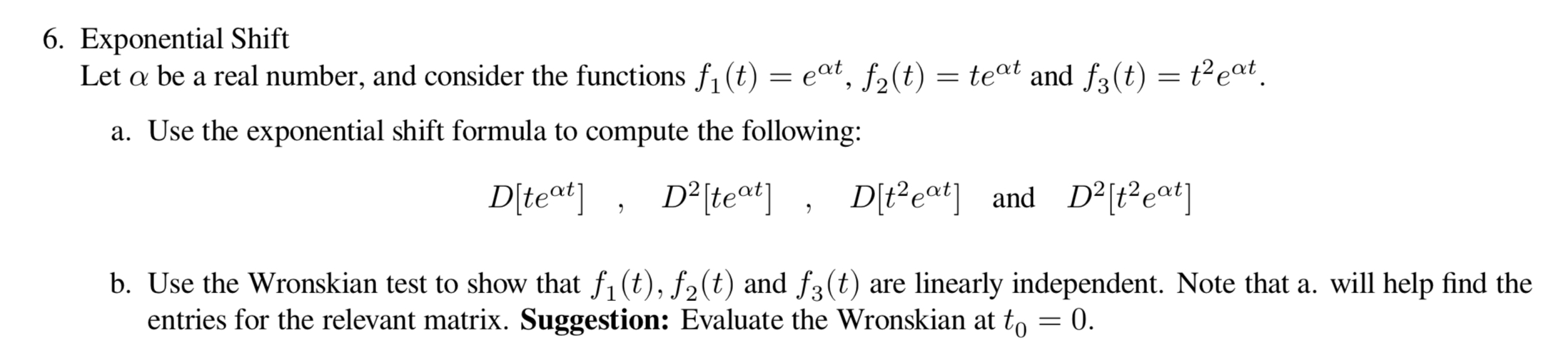Solved 6. Exponential Shift Let α be a real number, and | Chegg.com