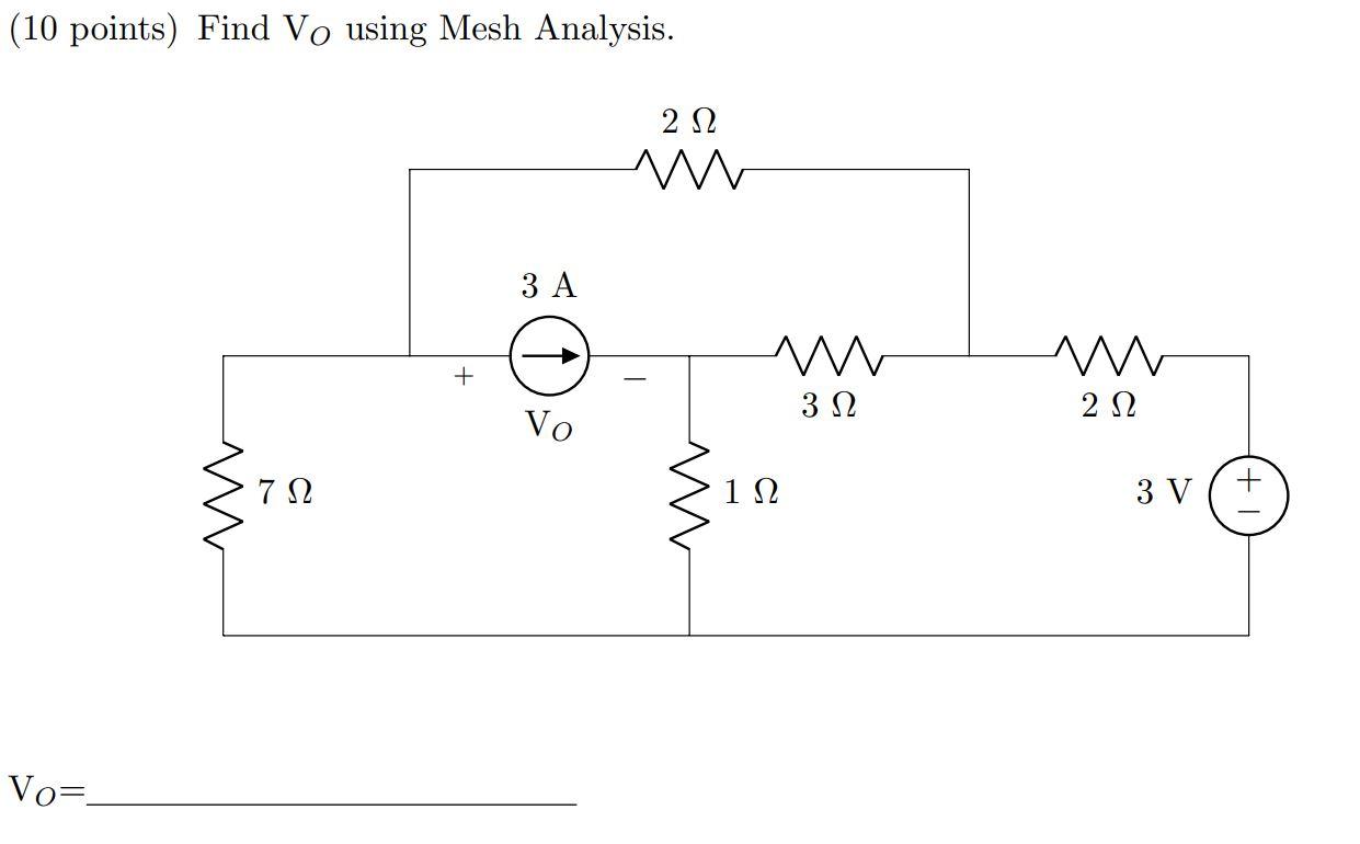 Solved (10 points) Find Vo using Mesh Analysis. Vo=_ Μ ΖΩ + | Chegg.com