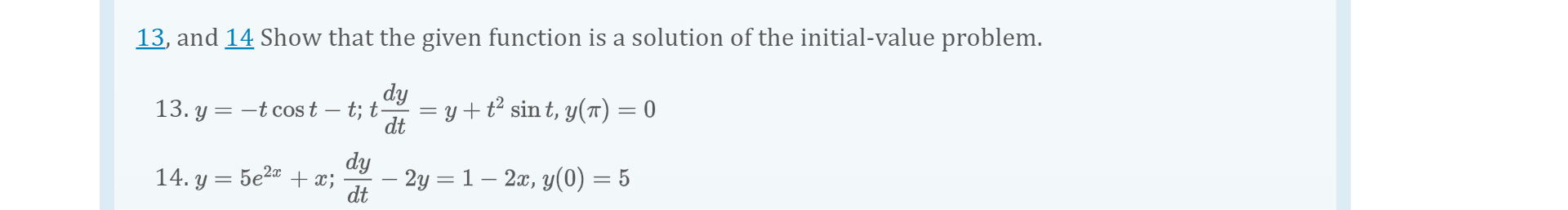 Solved 13 and 14 Show that the given function is a solution | Chegg.com