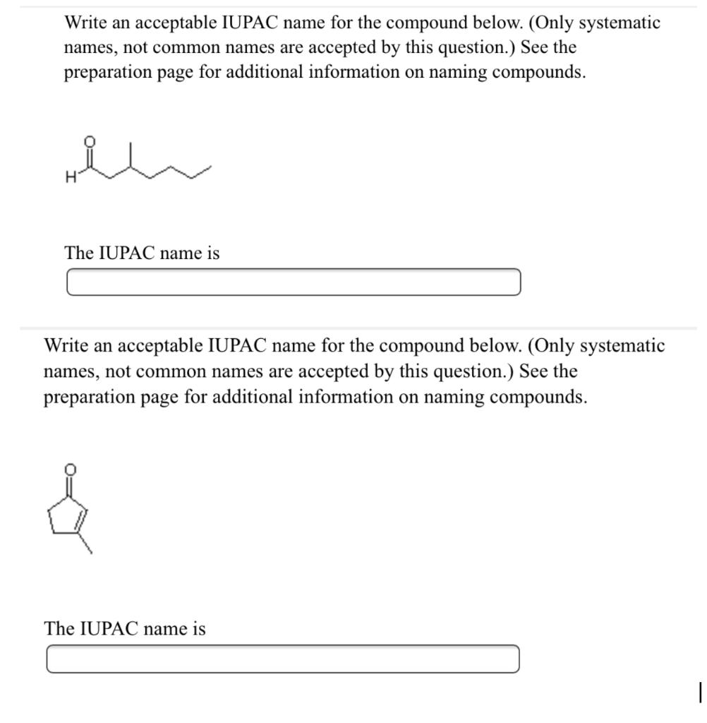 Solved Write an acceptable IUPAC name for the compound | Chegg.com
