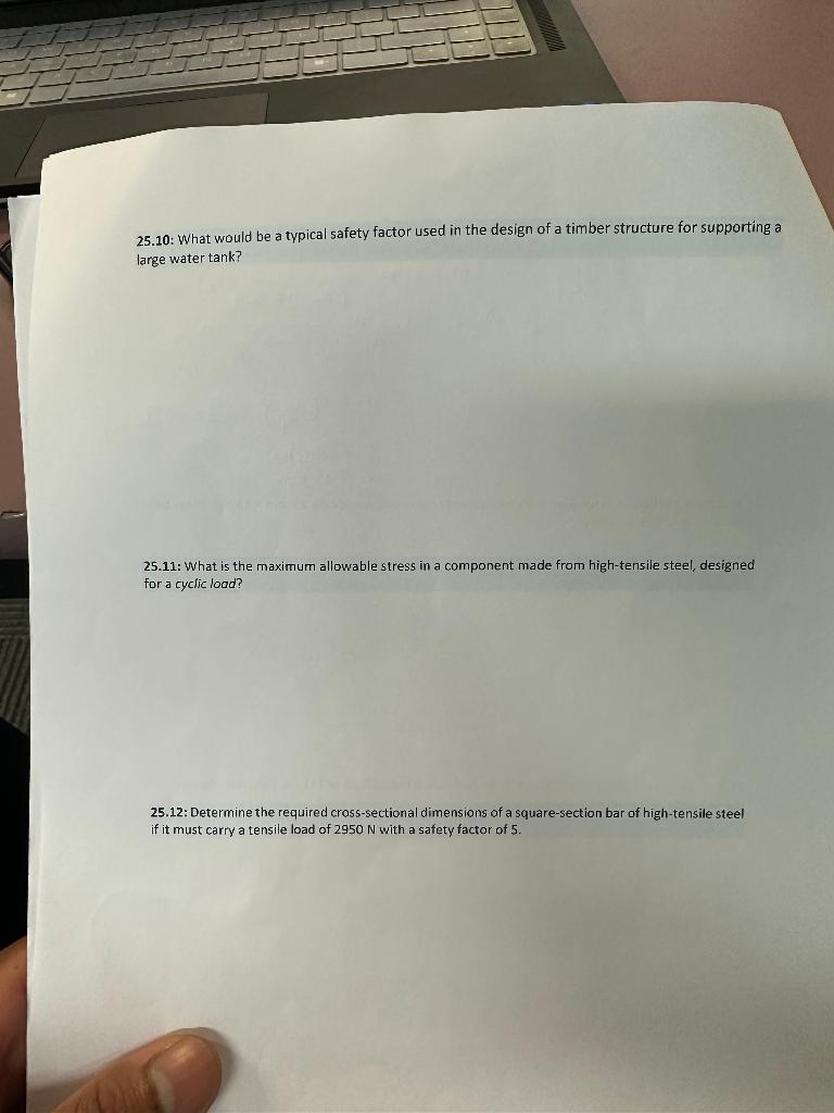 Solved 25.10: What would be a typical safety factor used in | Chegg.com