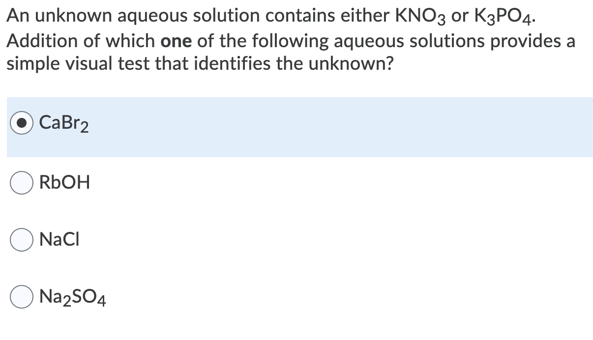 Solved An unknown aqueous solution contains either KNO3 or | Chegg.com
