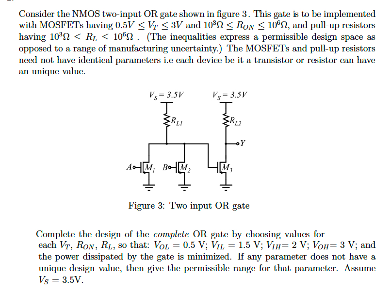 Solved Consider the NMOS two-input OR gate shown in figure 3 | Chegg.com