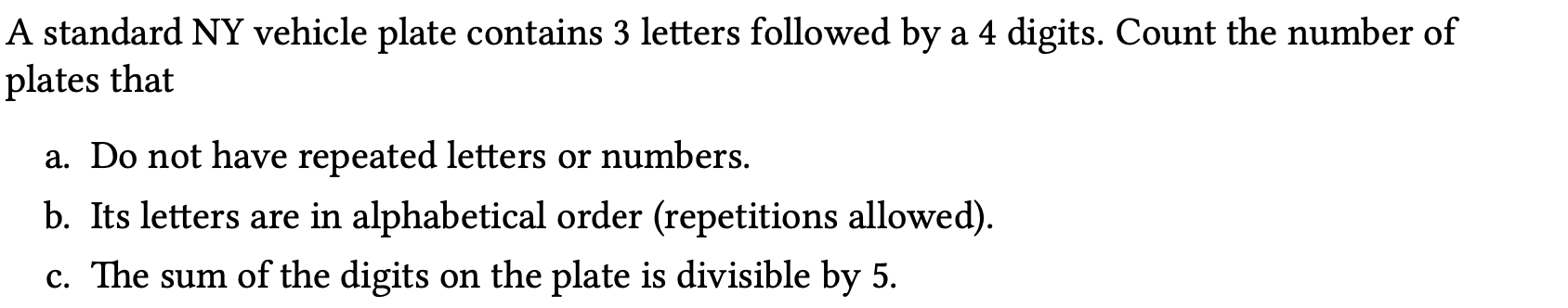 Solved A standard NY vehicle plate contains 3 letters | Chegg.com