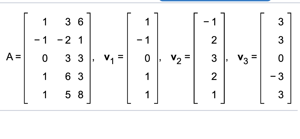 Solved An orthogonal basis for the column space of matrix A | Chegg.com