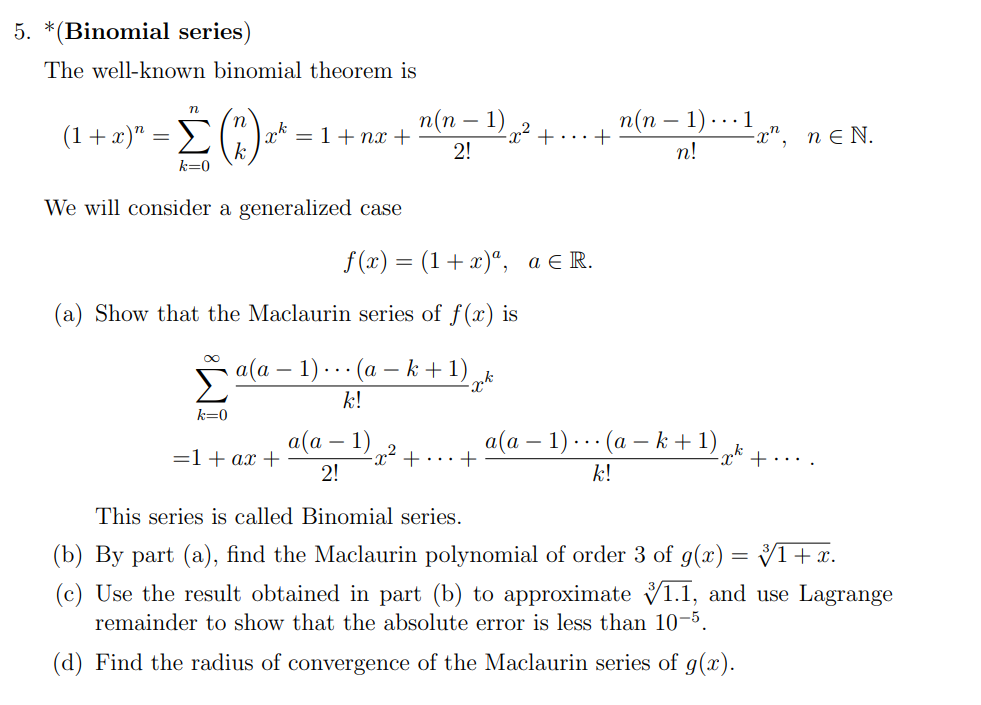 Solved 5. *(Binomial series ) The well-known binomial | Chegg.com