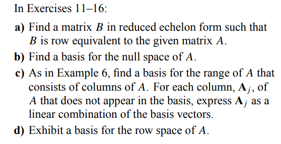 In Exercises 11-16: a) Find a matrix B in reduced | Chegg.com
