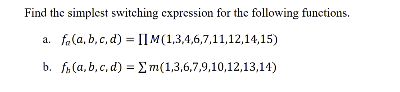 Solved Find the simplest switching expression for the | Chegg.com