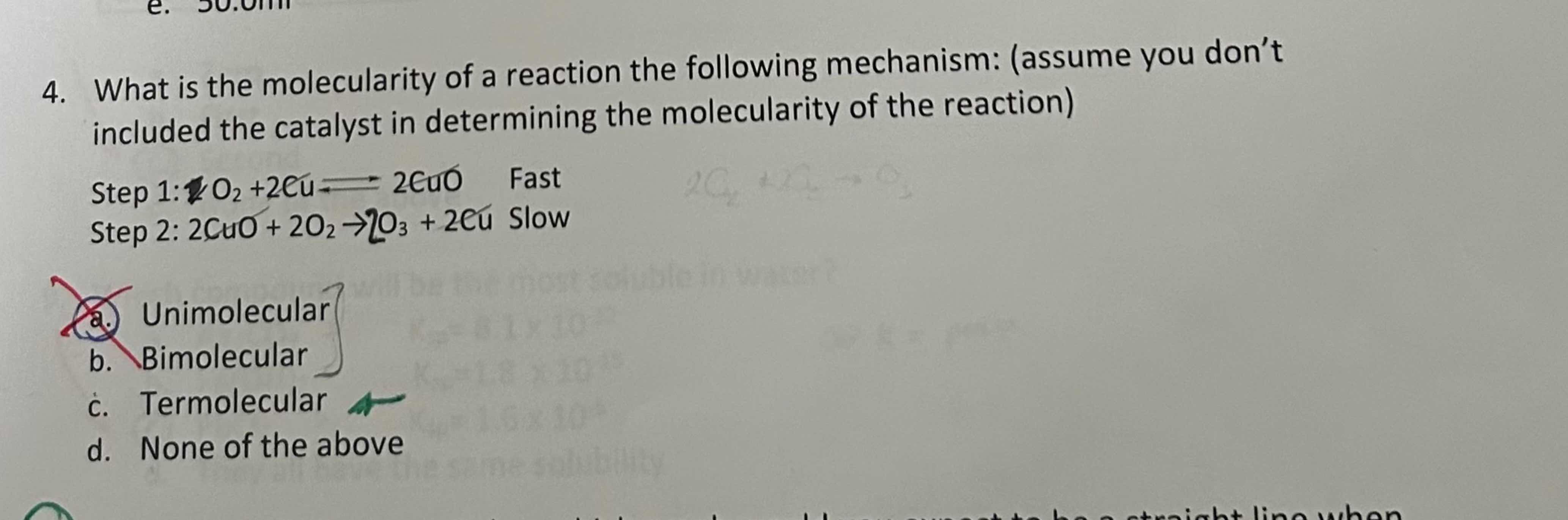 Solved What is the molecularity of a reaction the following | Chegg.com