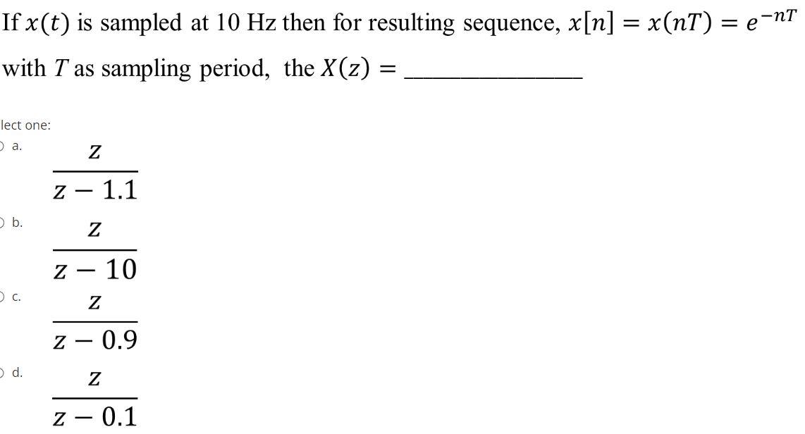 Solved If x(t) is sampled at 10 Hz then for resulting | Chegg.com