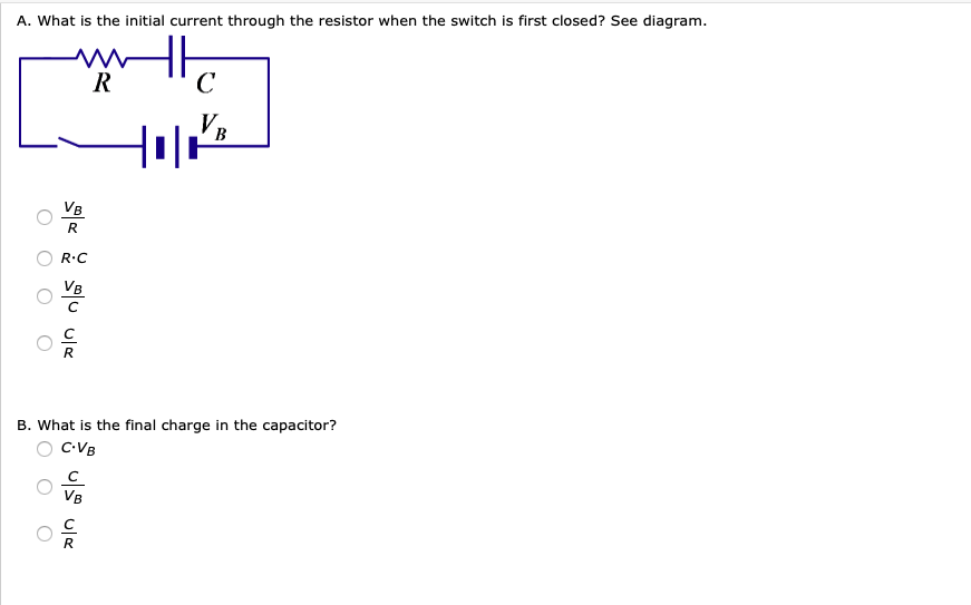 Solved A. What is the initial current through the resistor | Chegg.com