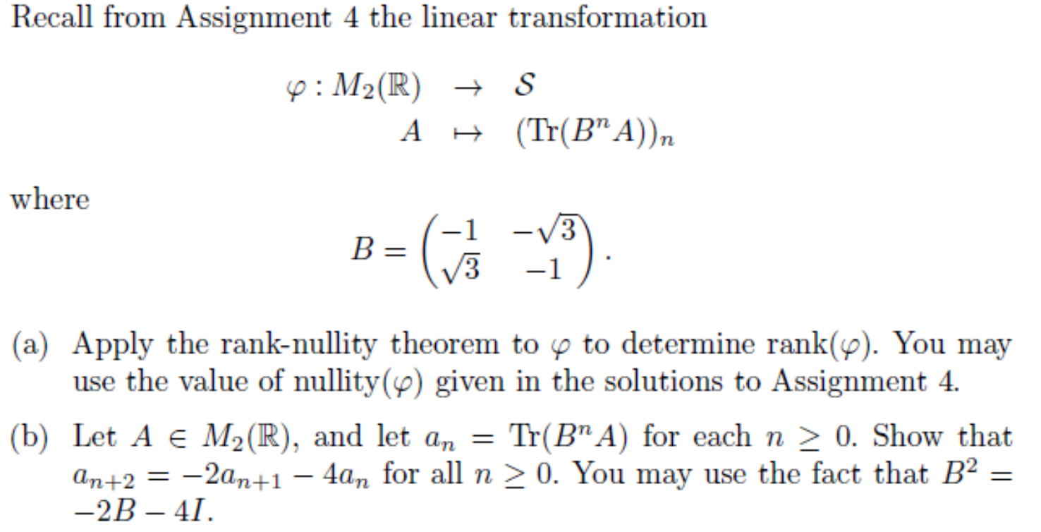 Solved Recall from Assignment 4 the linear transformation S | Chegg.com