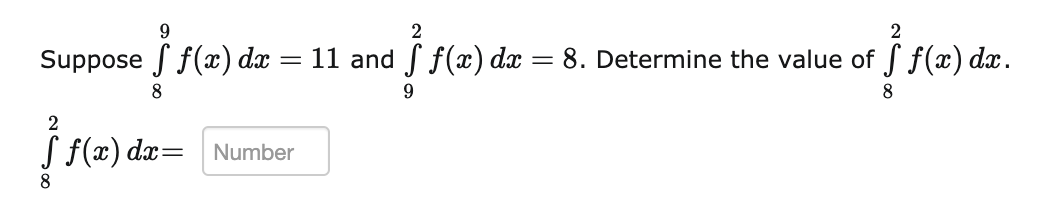 Solved 9 2 Suppose ſ f(x) dx 11 and ſ f(x) dx = 8. Determine | Chegg.com