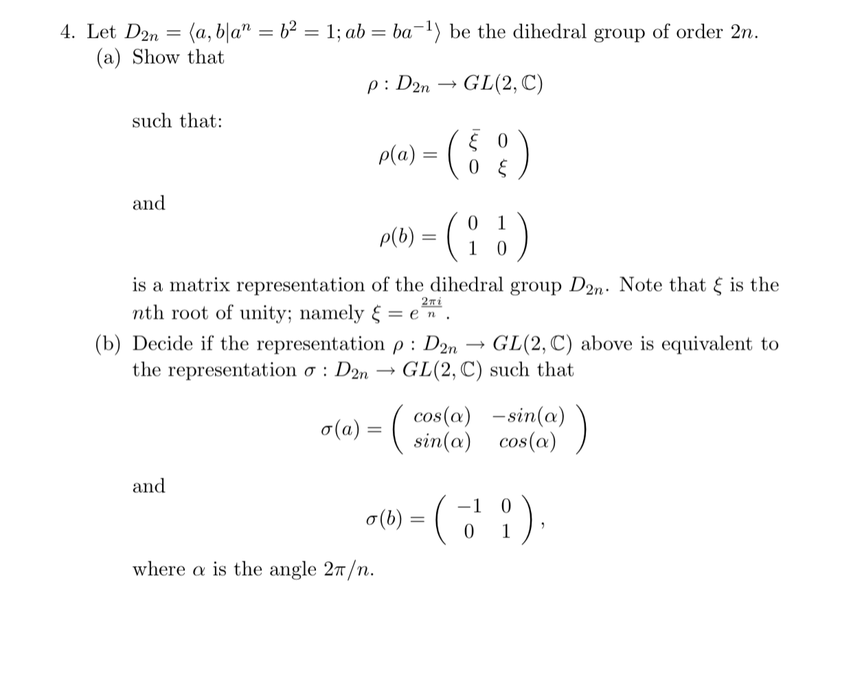 Solved 4. Let D2n (a,b|a” = 62 = 1; ab = ba-1) be the | Chegg.com